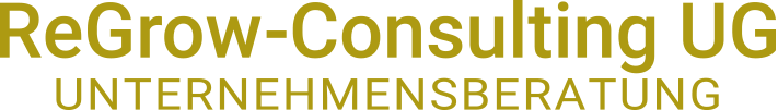 ReGrow-Consulting UG Unternehmensberatung | Willkommen